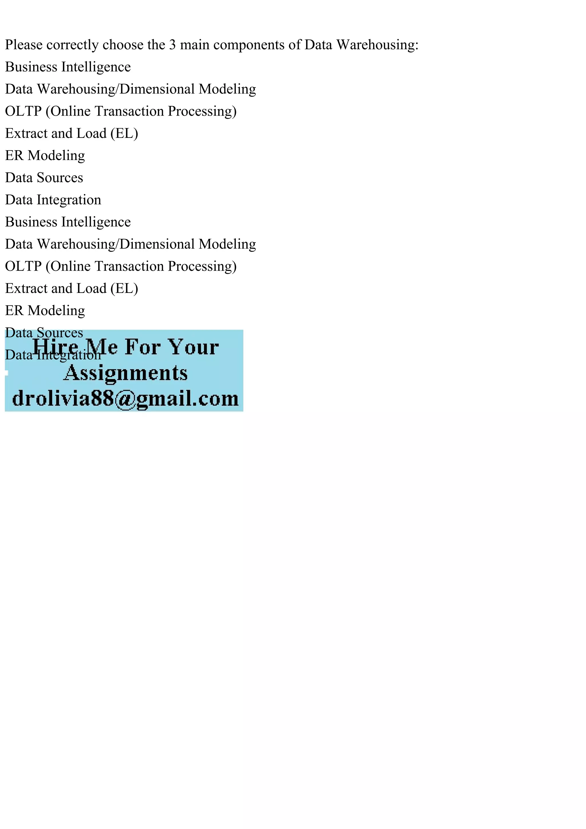Please correctly choose the 3 main components of Data Warehousing.pdf