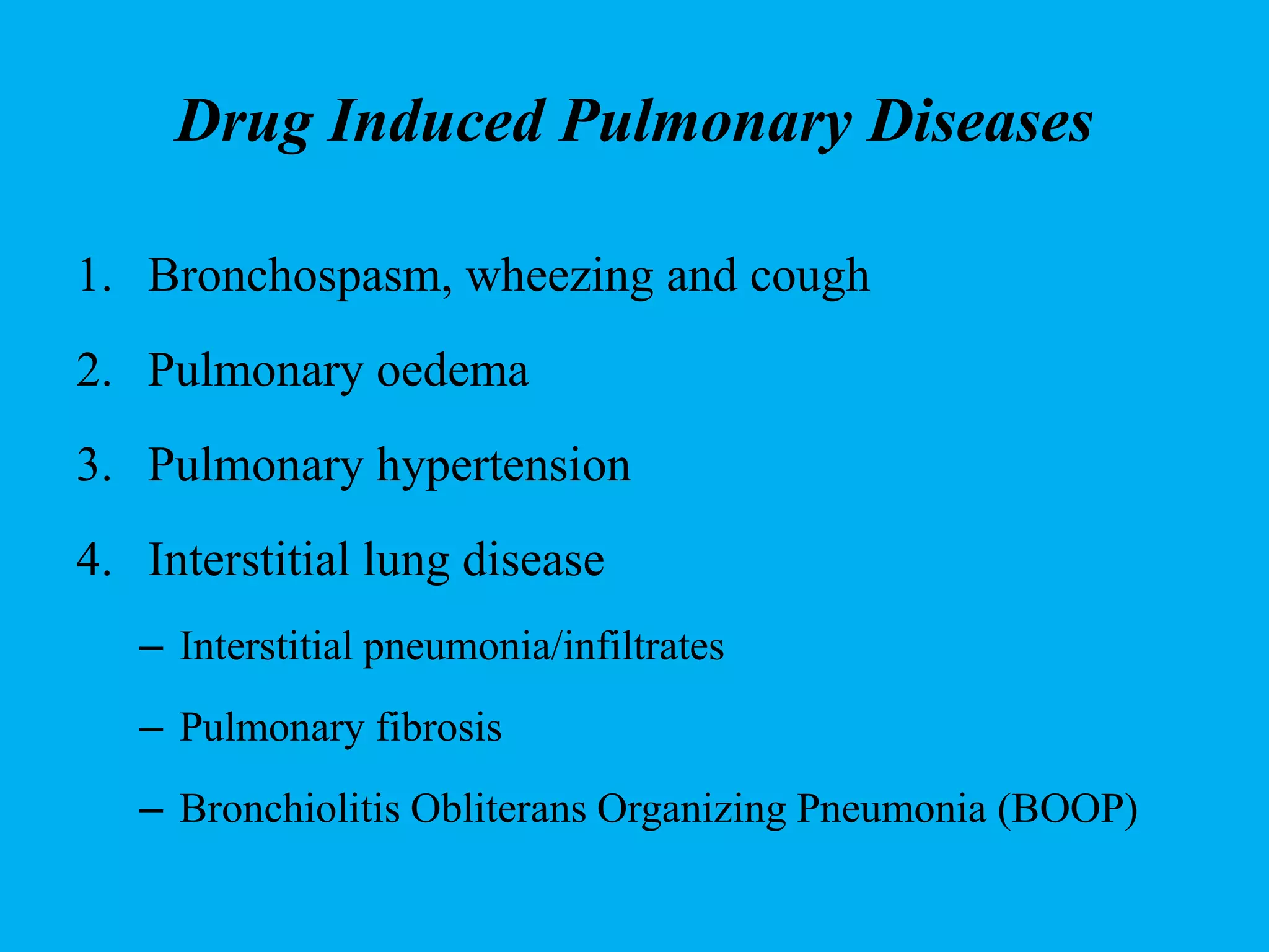 DRUG INDUCED PULMONARY DISEASES | PPTX