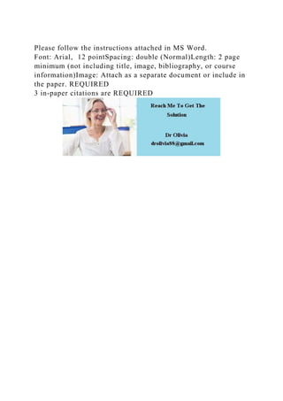 Please follow the instructions attached in MS Word. Font Arial, .docx