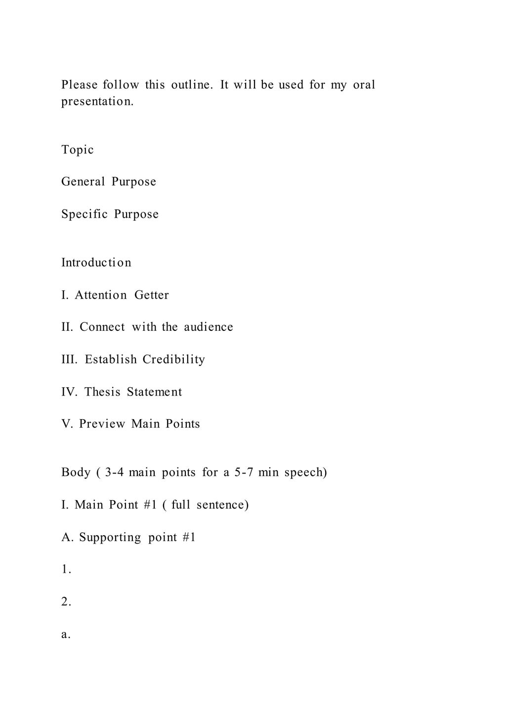 Please follow this outline. It will be used for my oral presentation | DOCX