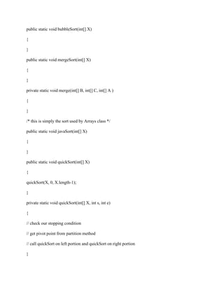 please help finish sorting methods- import java-util-Arrays- import ja.pdf
