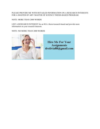 PLEASE PROVIDE ME WITH DETAILED INFORMATION ON A RESEARCH INTERESTS F.docx