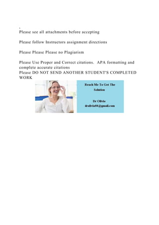 ,Please see all attachments before acceptingPlease follow Inst.docx