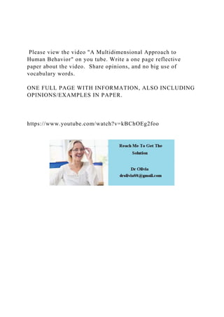 Please view the video A Multidimensional Approach to Human Beh.docx