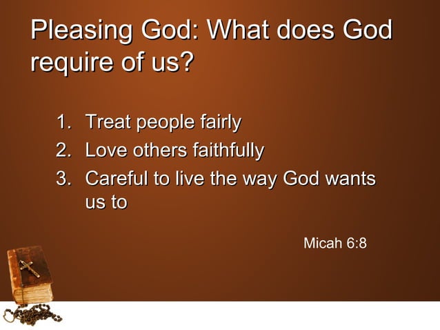 Pleasing God: What does God require of us? | PPT | Christianity ...