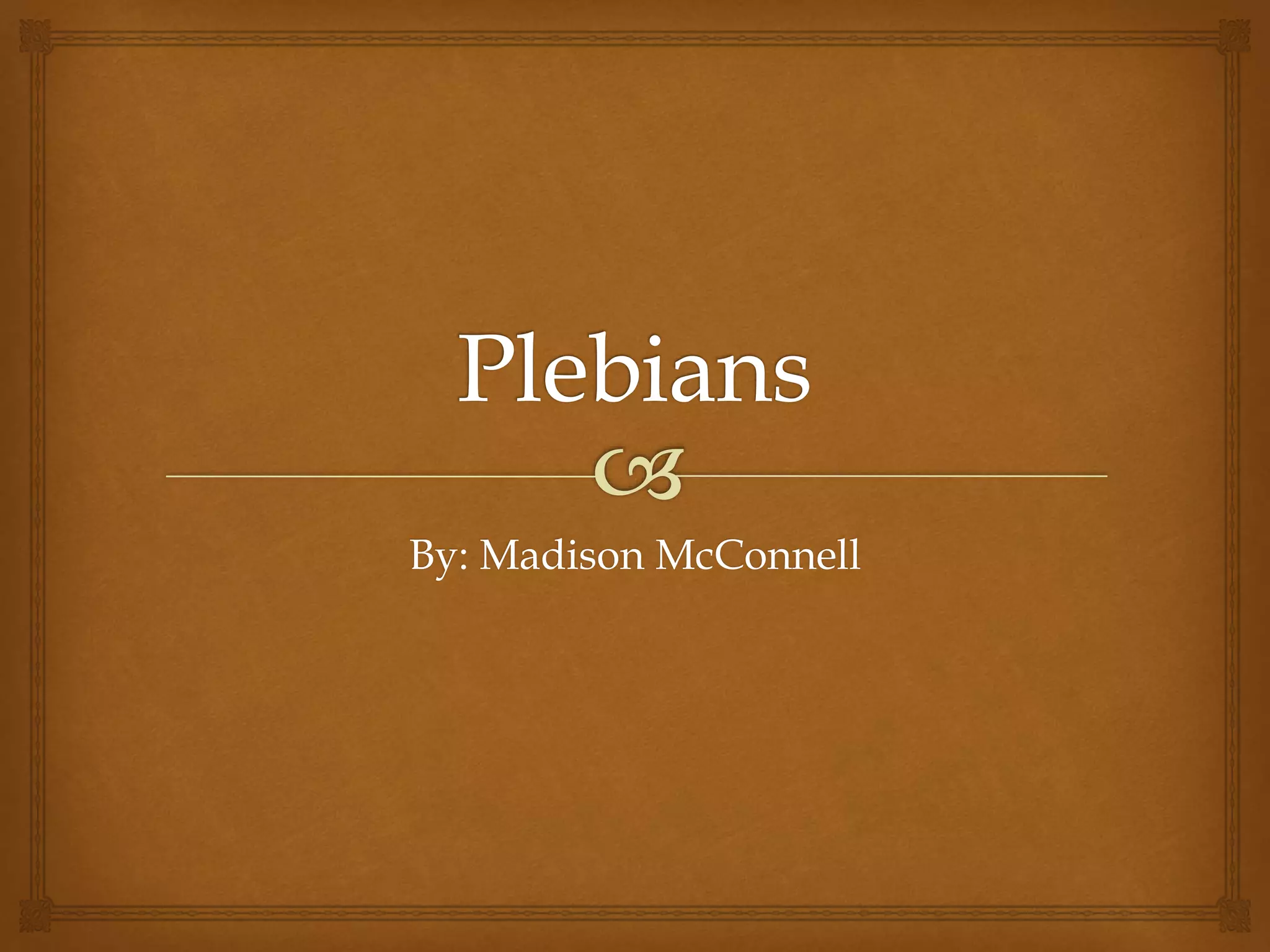 Plebians costume project | PPTX