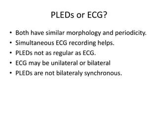 Periodic Lateralizing Epileptiform Discharges | PPTX