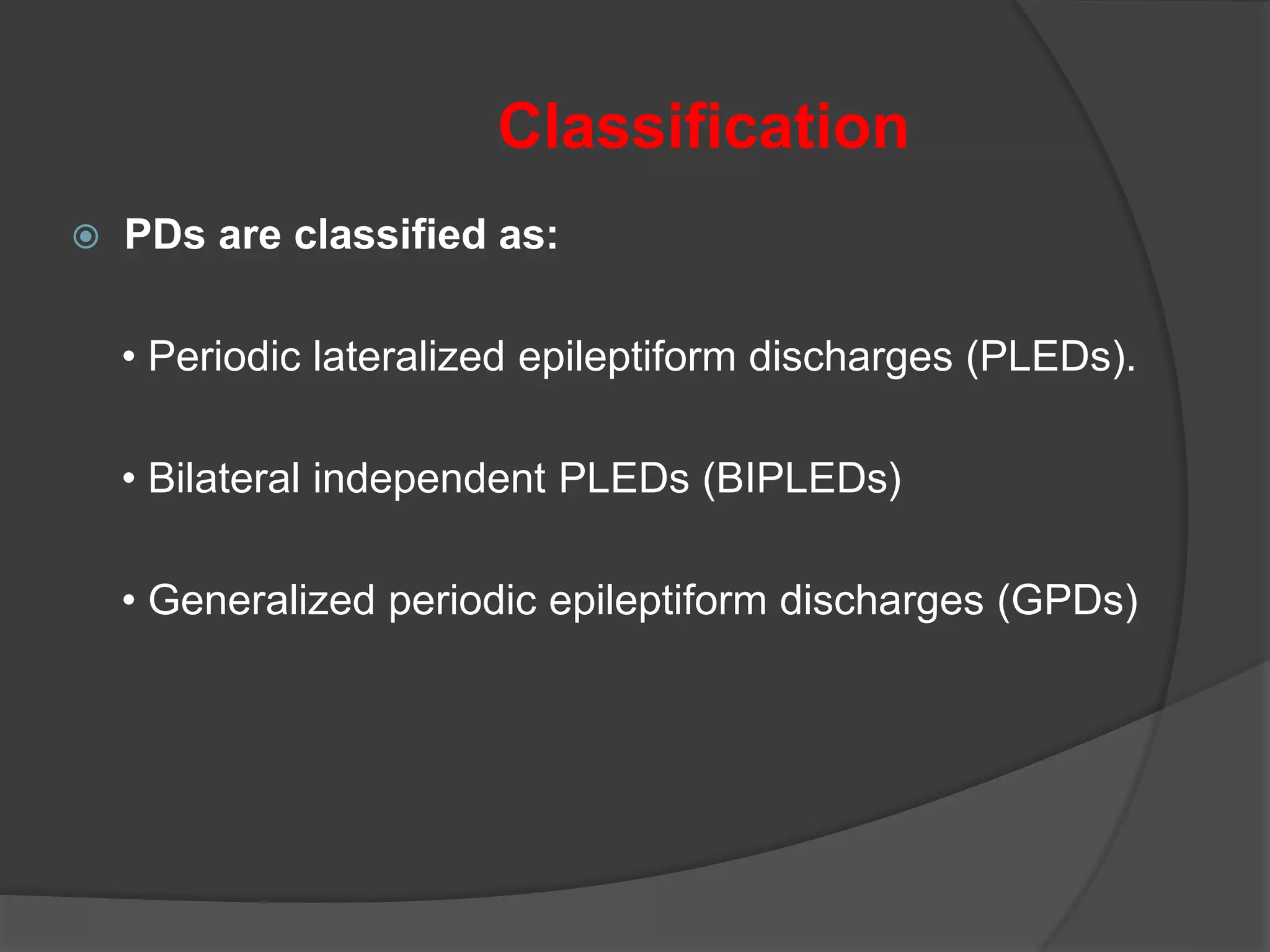 Periodic lateralized epileptiform discharges | PPTX