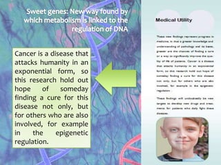 Sweet genes: New way found by which metabolism is linked to the ...