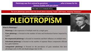 Pleiotrophism: Gene Interaction | PPTX