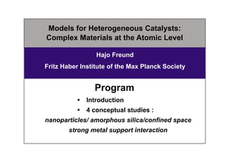 Models for Heterogeneous Catalysts: complex materials at the atomic level. | PPT
