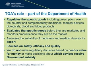 Role of TGA Plenary session Sponsor Information and Training day | PPT