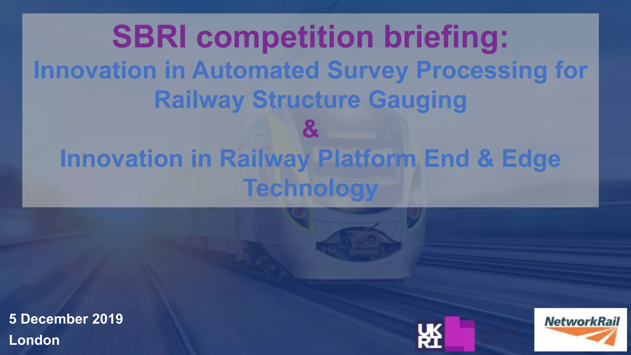 Network Rail & Innovate UK Railways SBRI Competition Briefing ...