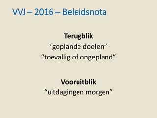 ppt- plenum van vvj op de vvj vormingstweedaagse 2016 | PPTX
