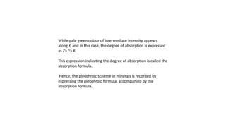 Pleochroism phenomenon which explains the science behind pleochroism | PPTX