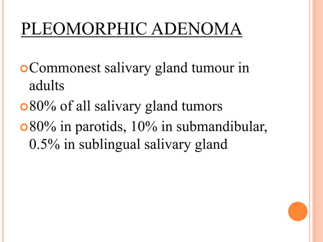 PLEOMORPHIC ADENOMA presentaion sss.pptx | Ear, Nose and Throat ...
