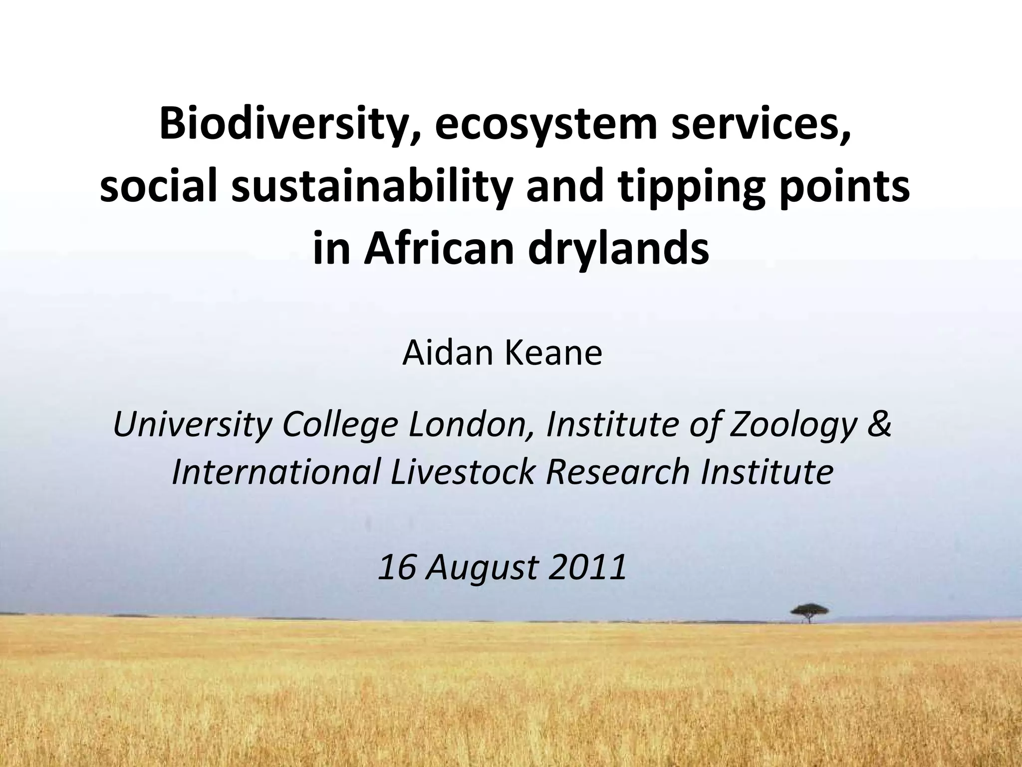 Biodiversity, ecosystem services, social sustainability and tipping ...