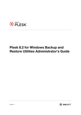 Plesk 8.2 for Windows Backup and Restore Utilities ... | PDF