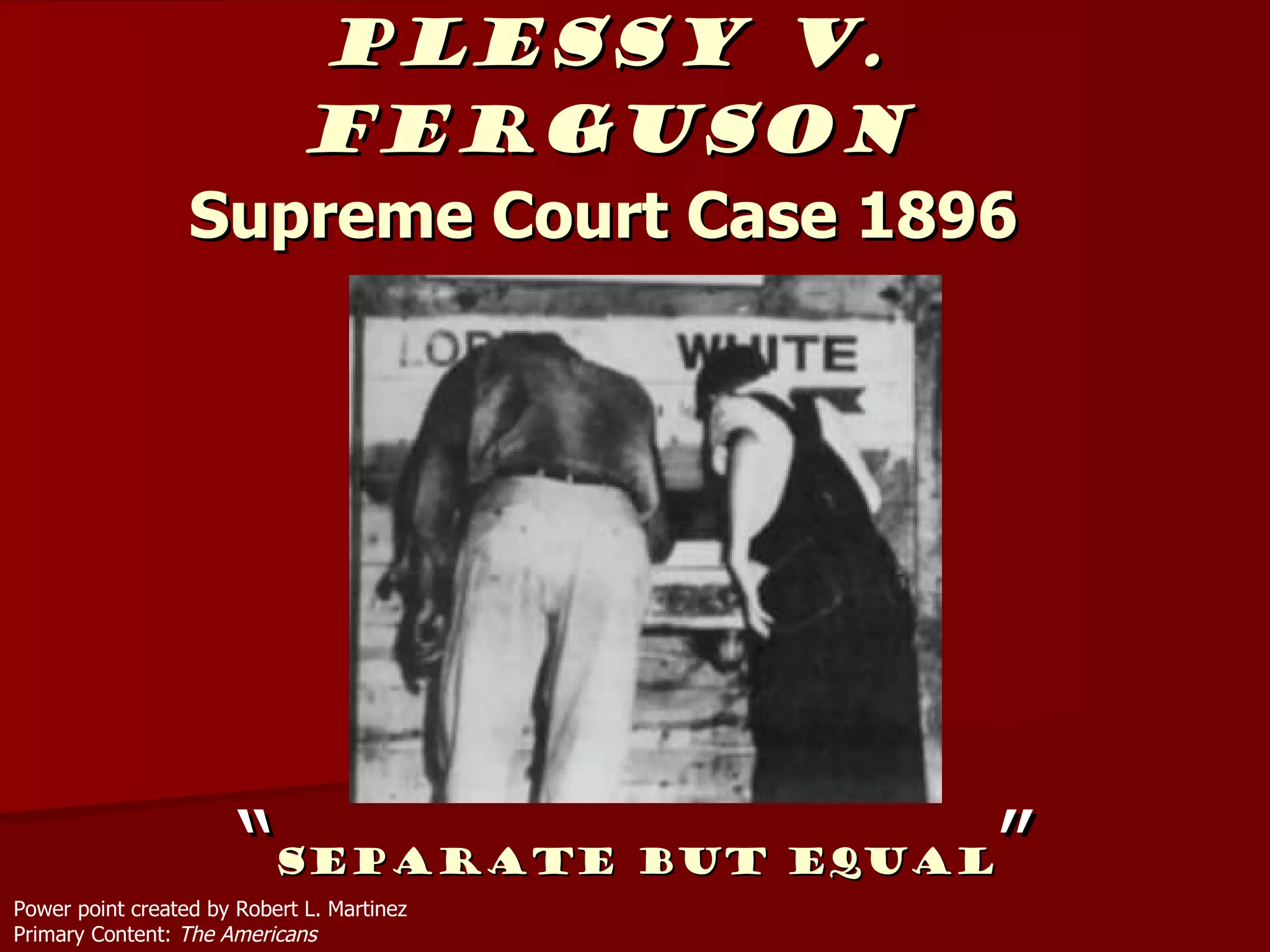 Plessy v. Ferguson | PPT