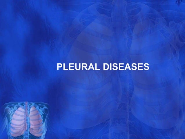 Pleural diseases | PPTX | Lung and Respiratory Health | Diseases and ...