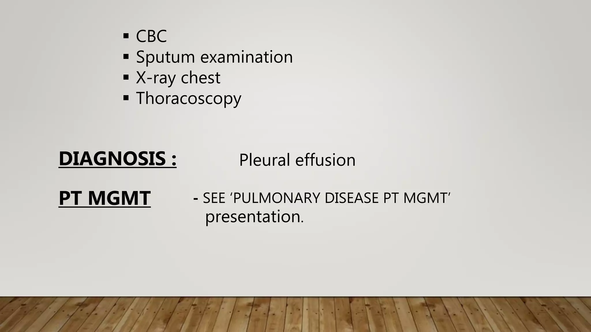 PLEURAL EFFUSION PT ASSESSMENT AND MANAGEMENT | PPTX