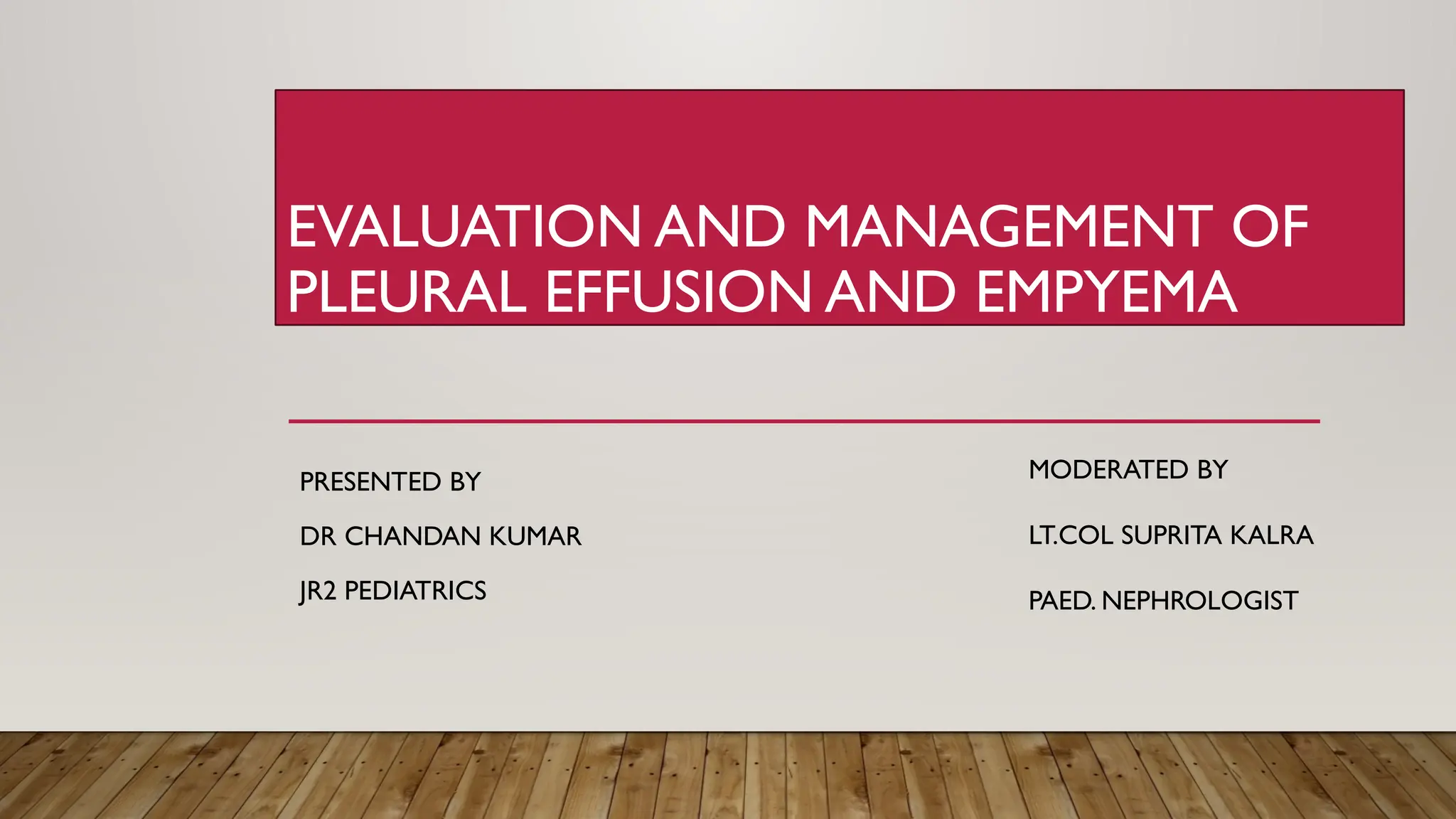 pleural effusion and empyema in paediatrics | PPTX