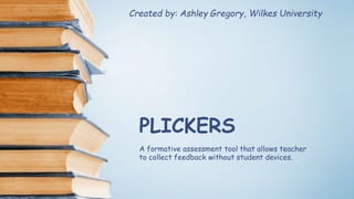 Plickers: Ashley Gregory | PPTX