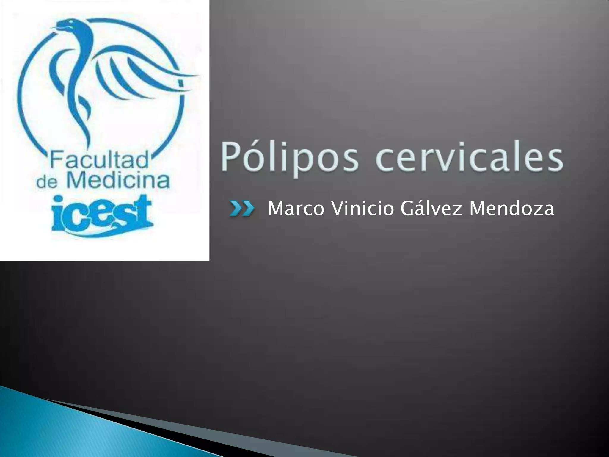 Pólipos cervicales | PPTX | Menopause | Endocrine and Metabolic Diseases