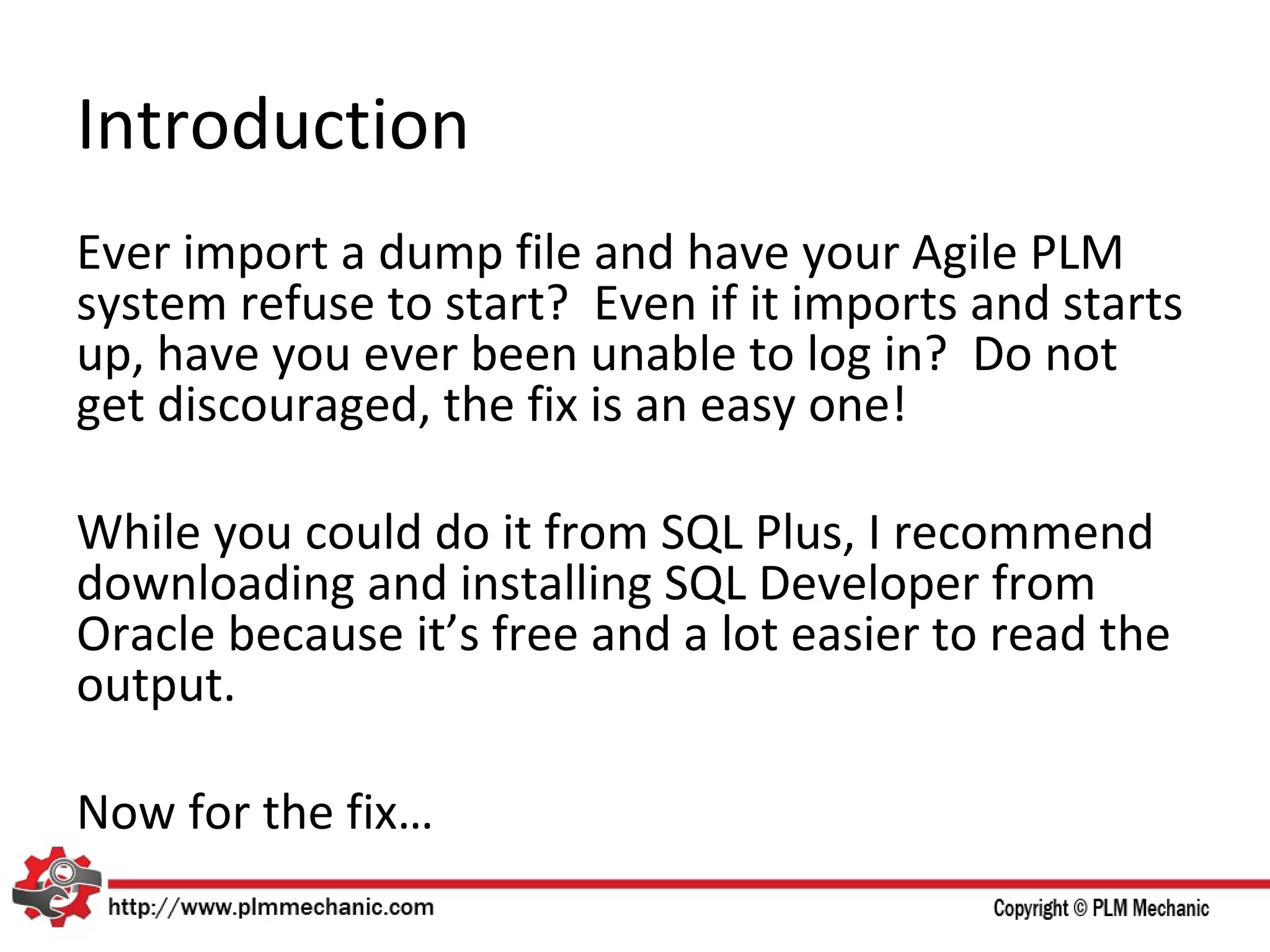 Help! Agile PLM won’t start after a database import! | PPT