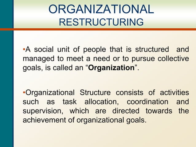 Organizational Restructuring ppt | PPT Organizational Restructuring ppt | PPT