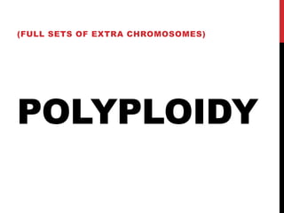 Nondisjunction and Polyploidy | PPTX