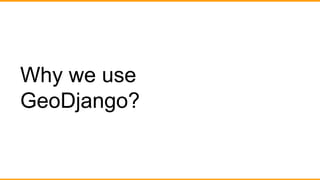 Powerful geographic web framework GeoDjango | PDF