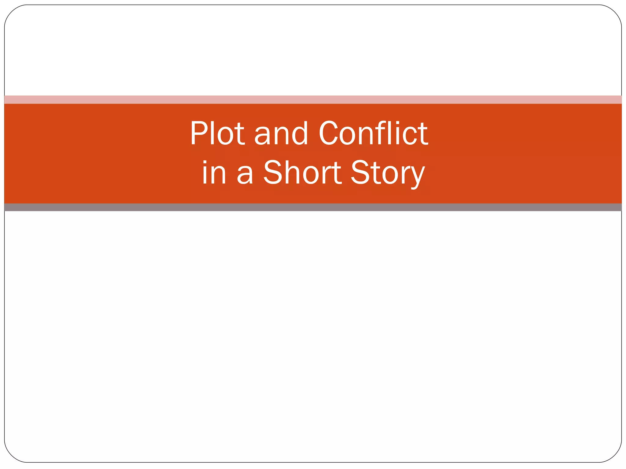 Plot Conflict Slide Show | PPT