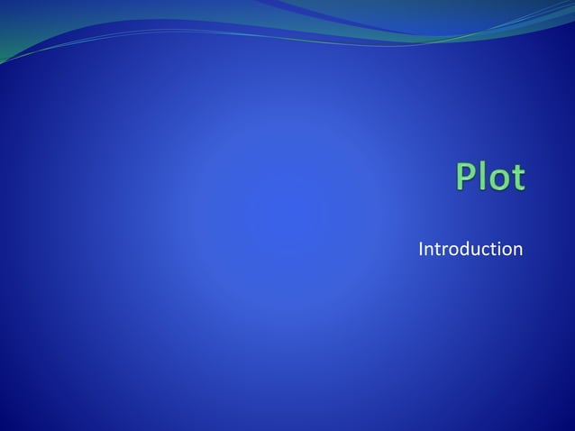 Plot an Introduction | PPTX | Fiction | Books and Literature