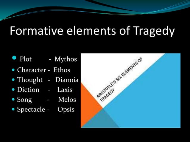 Plot is the soul of tragedy | PPTX