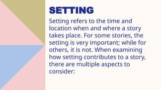 PLOT, SETTING, AND CHARACTERIZATION.pptx