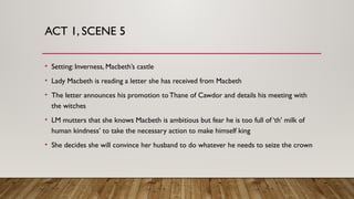 Plot Summary- Act 1, Scenes 5-7 for Macbeth. | PPTX