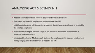 Macbeth Plot Summary- Act 5, Scenes 1-11.pptx
