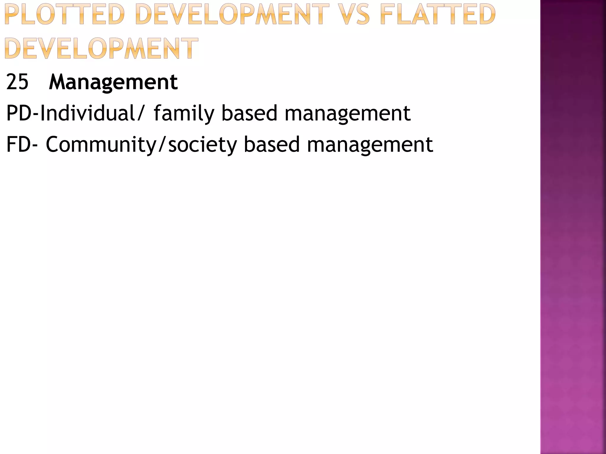Plotted development vs flatted development | PPTX