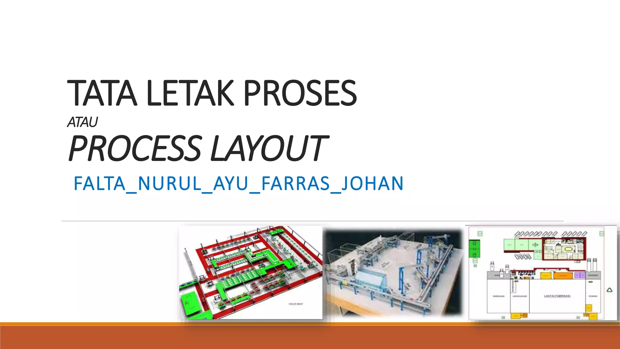 PLO tugas kelompok 7 "Process Layout" | PPTX