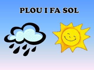 Plou i fa sol | PPT