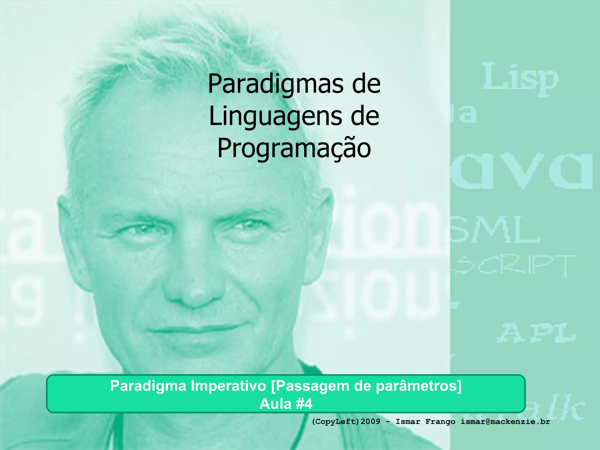 Paradigmas de Linguagens de Programacao - Aula #4 | PPT