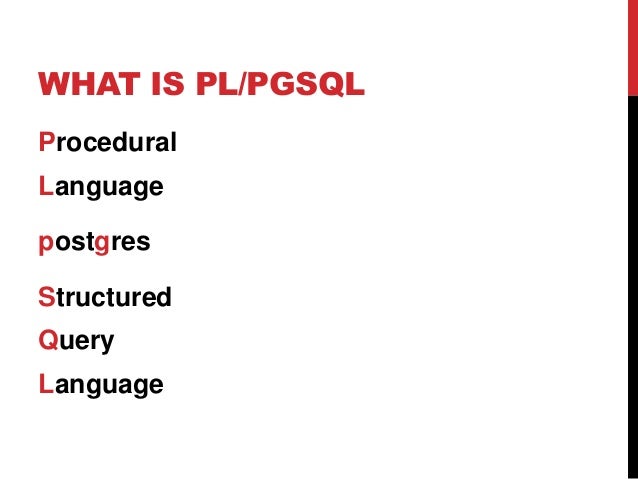 Plpgsql An Introduction On Using Imperative Programming In Postgre