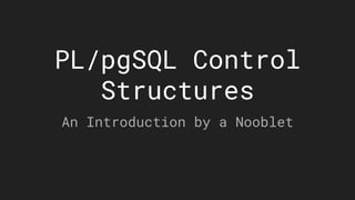 PL_pgSQL_Control_Structures__An_Introduction.pdf | Free Download