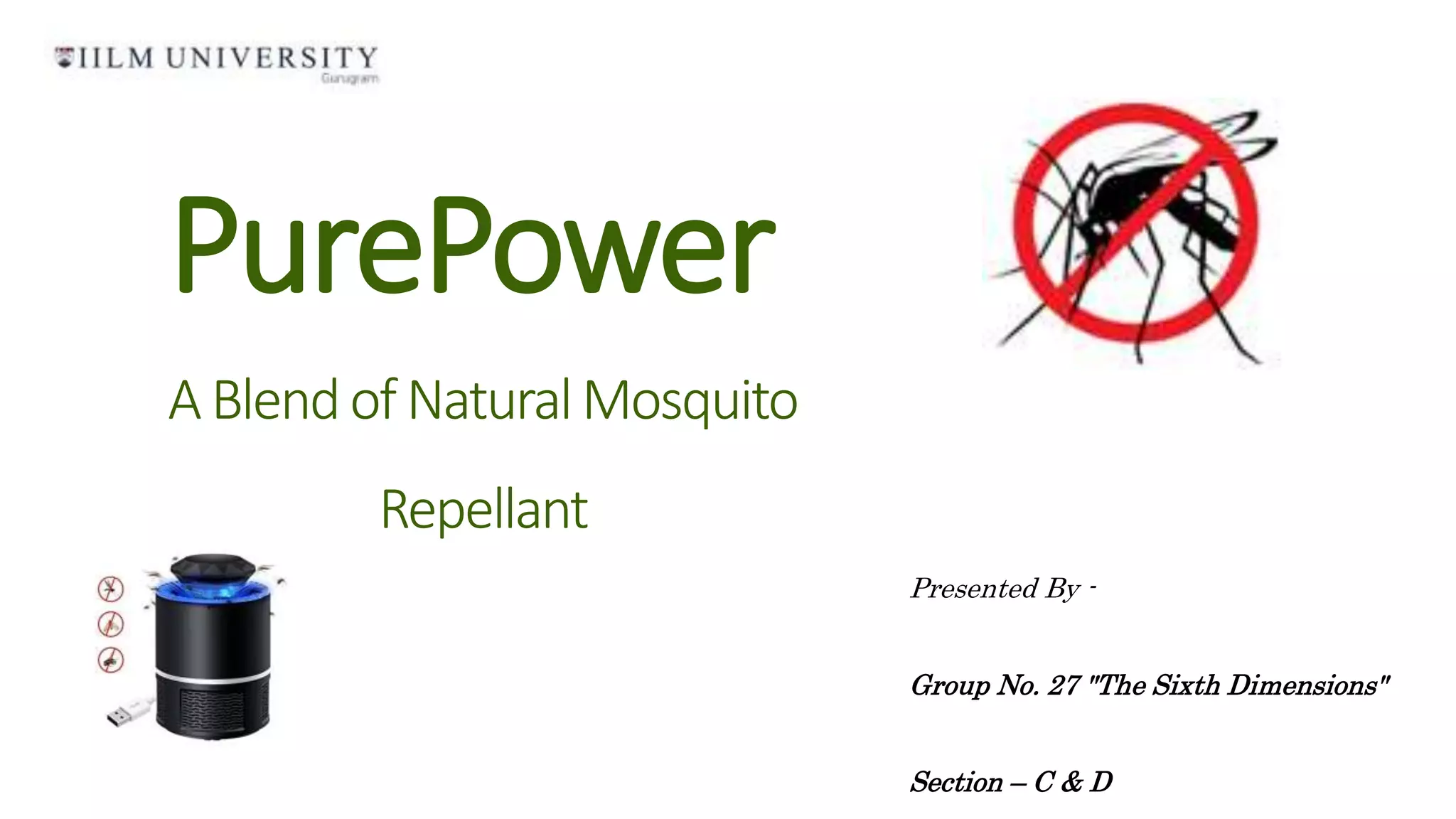 PurePower A Blend of Natural Mosquito Repellant -Pitch Dick | PPTX