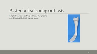 Posterior leaf spring orthosis | PPT