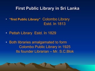 PUBLIC LIBRARY BUILDINGS IN SRI LANKA : An ASSESSMENT | PPT