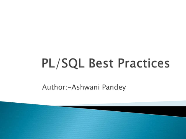 Pl sql best practices document | PPT