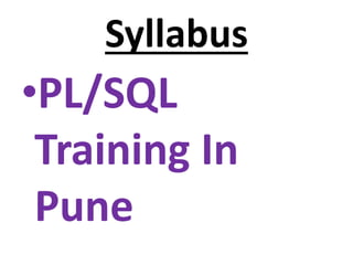 Pl sql training in pune | PPTX