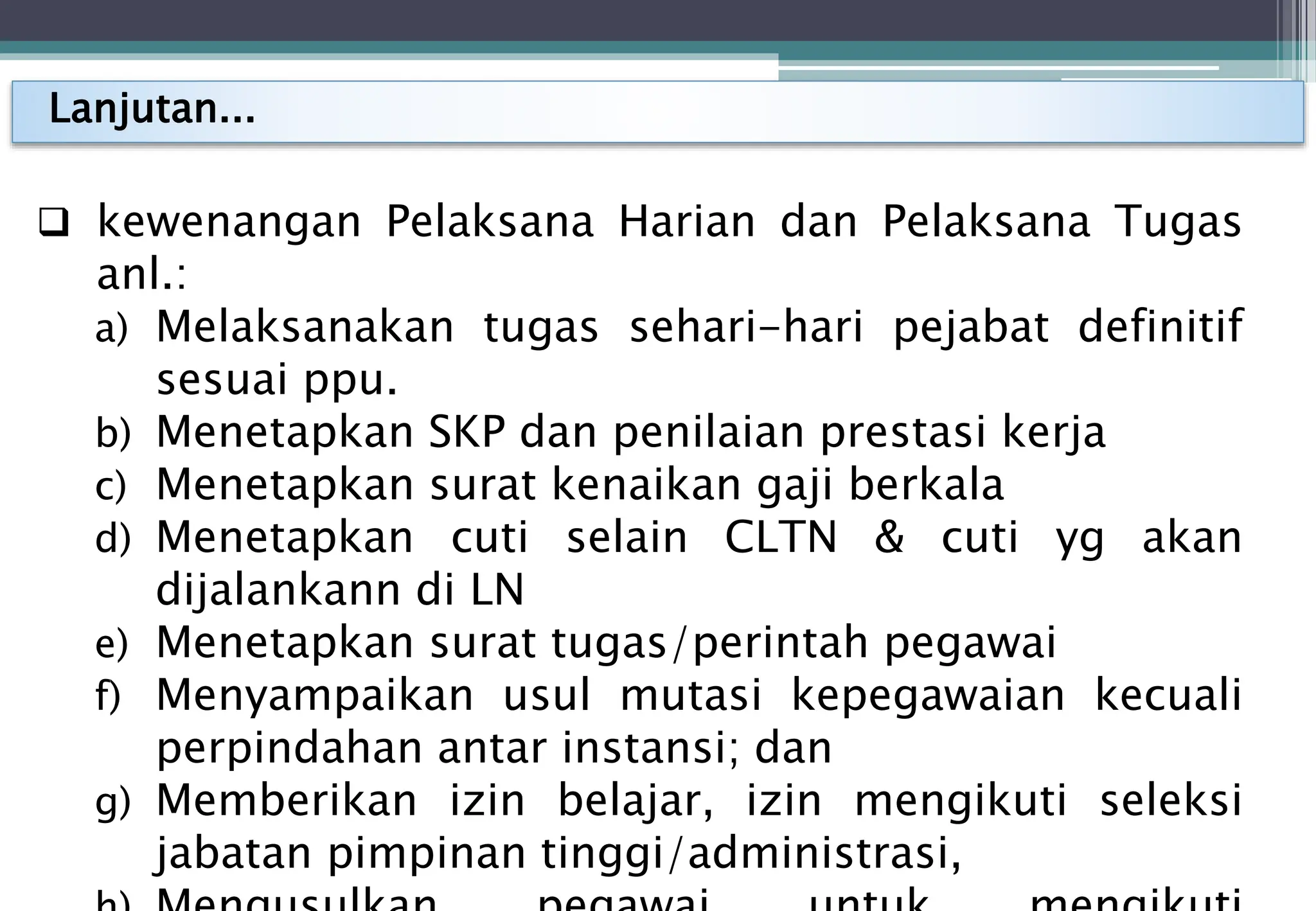 Kewenangan Pejabat Sementara Selaku Pelaksana Tugas (PLT) dan Pelaksana ...